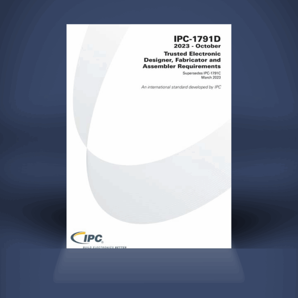 IPC‑1791D : Trusted Electronic Designer, Fabricator and Assembler ...